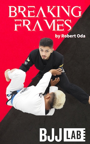 「フレーム(Frame)」を理解すれば、柔術が上手くなる！ | BJJ LAB - 国内トップ柔術選手の教則、セミナー動画が集まる専門メディア